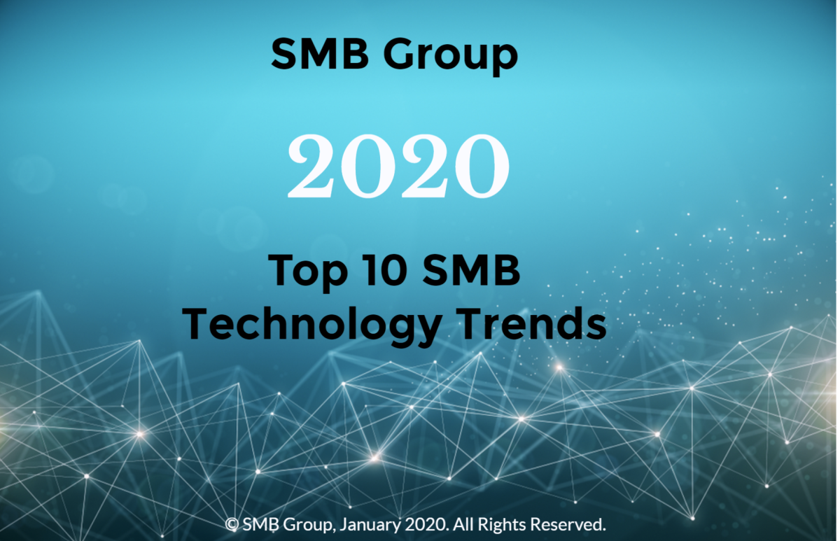 SMB Group's 2020 Top 10 SMB Technology Trends - Enterprise Technology ...