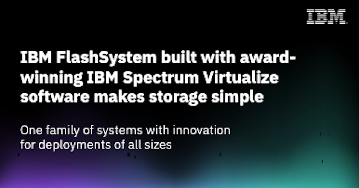IBM FlashSystem Family of Enterprise Storage Options - Enterprise ...